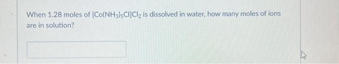 Solved [Co(NH3)6]3+ appears orange. What color does it | Chegg.com