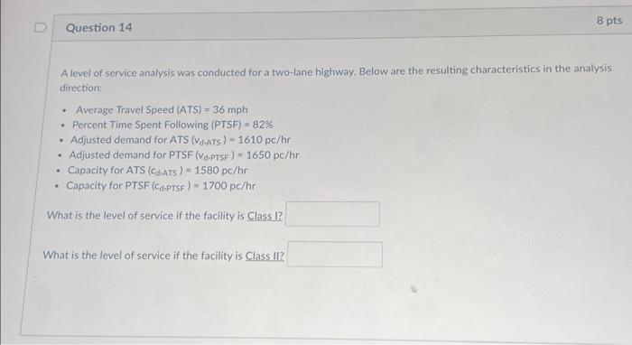 Solved A level of service analysis was conducted for a | Chegg.com
