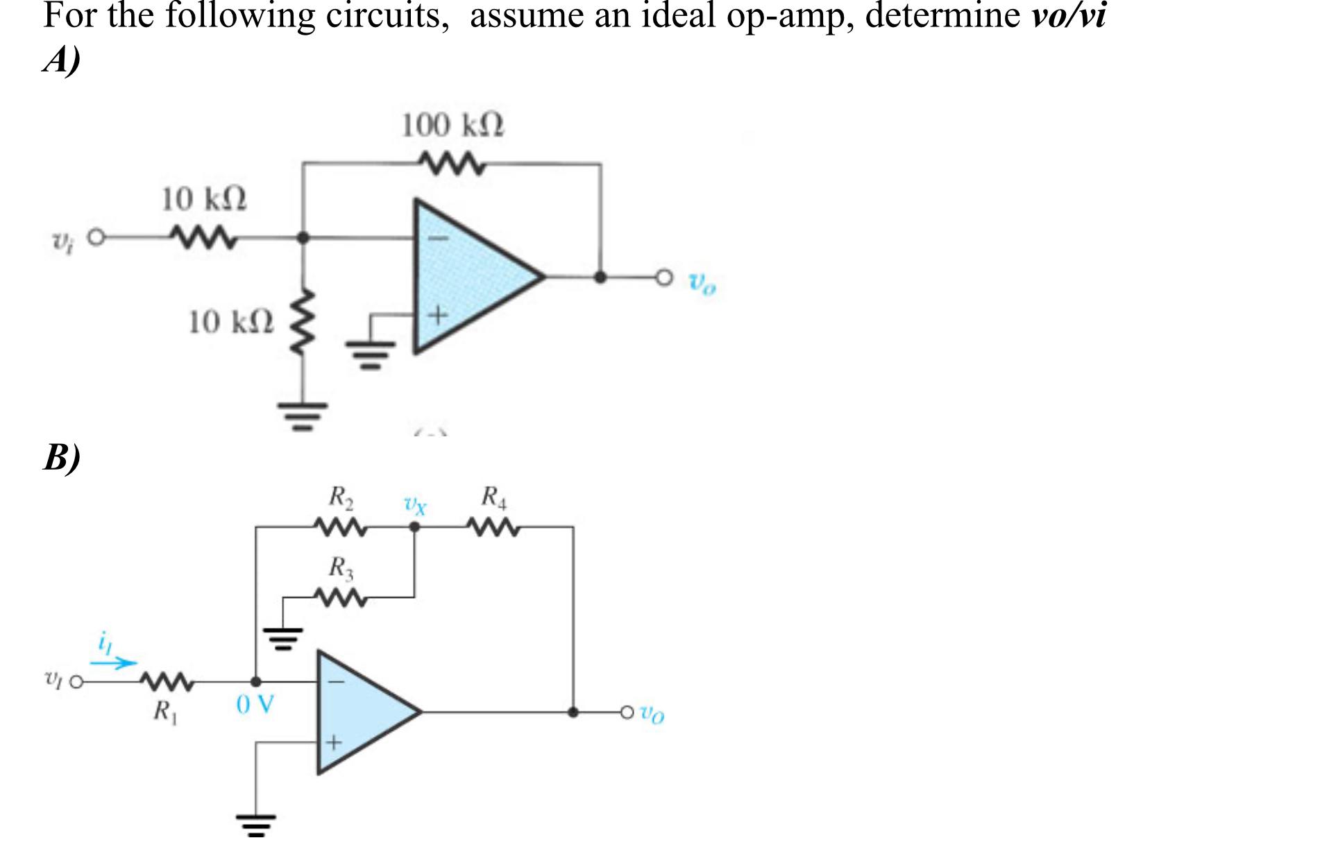 Solved For the following circuits, assume an ideal op-amp, | Chegg.com