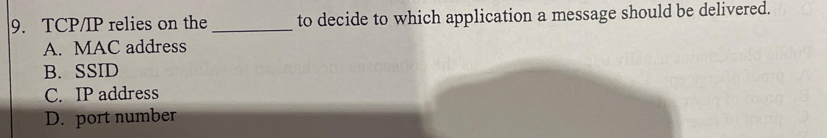 Solved Tcpip Relies On The To Decide To Which Application A