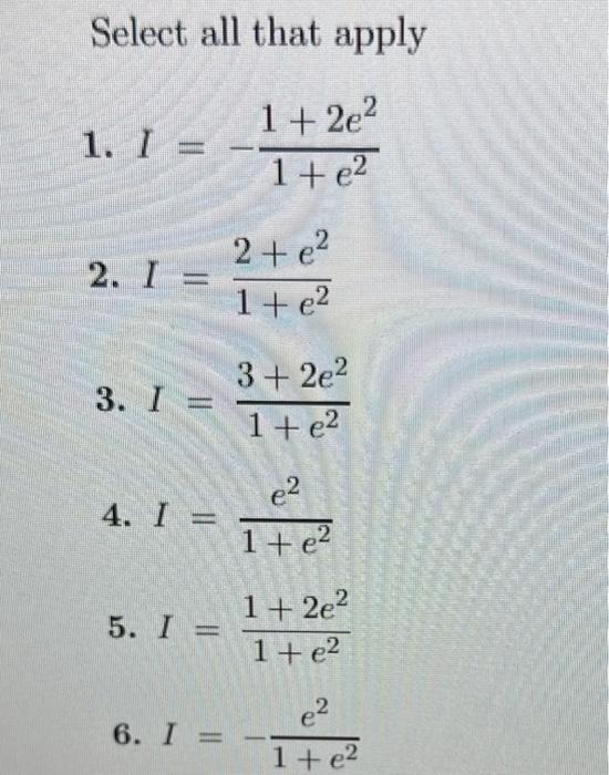 Solved Evaluate the integral I=∫01(4x−xe2)dxSelect all that | Chegg.com