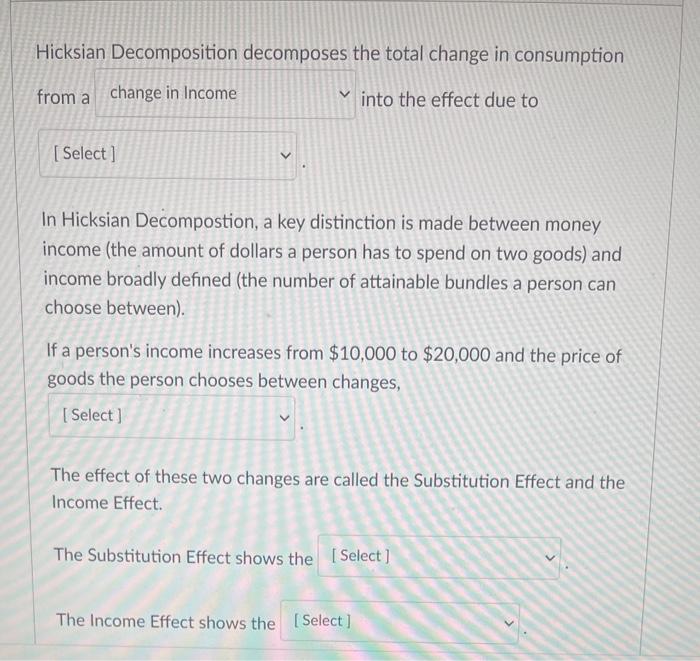 [Solved]: help Hicksian Decomposition decomposes the total