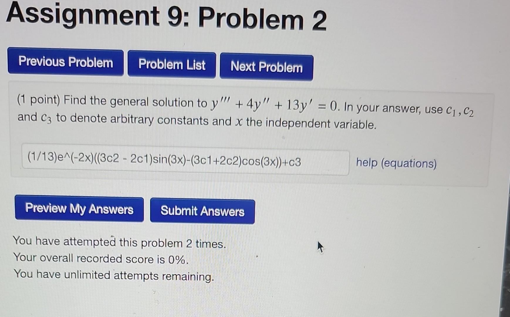 Solved Assignment 9: Problem 2 (1 point) Find the general | Chegg.com