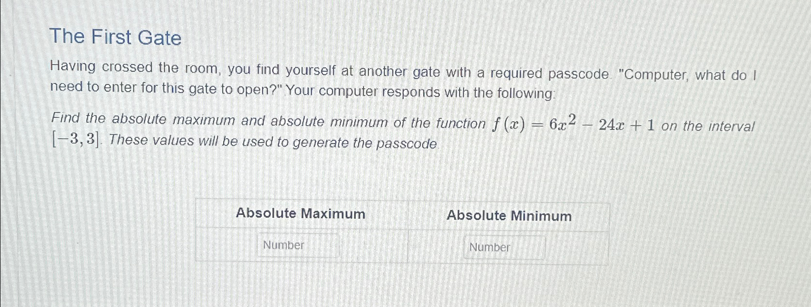 Solved The First GateHaving crossed the room, you find | Chegg.com