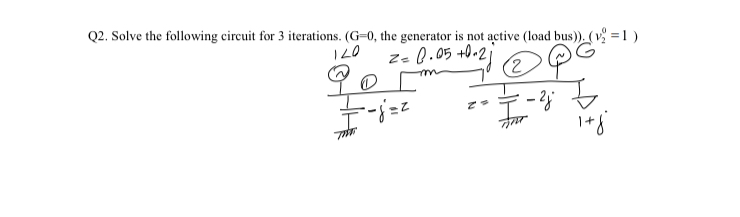 Q2. ﻿Solve the following circuit for 3 ﻿iterations. , | Chegg.com