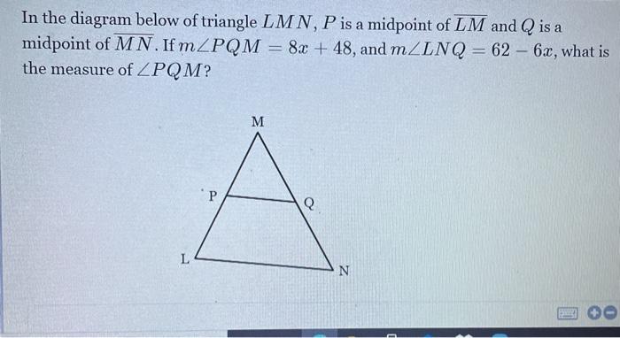 Solved In the diagram below of triangle LMN, P is a midpoint | Chegg.com