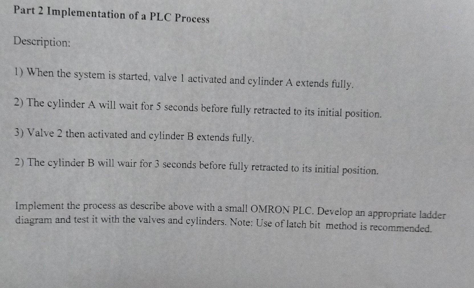 Part 2 Implementation of a PLC Process Description: | Chegg.com
