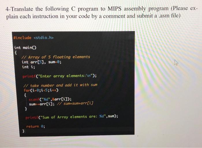 Solved 4-Translate the following C program to MIPS assembly | Chegg.com