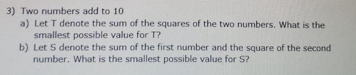 Solved 3) Two numbers add to 10 a) Let T denote the sum of | Chegg.com