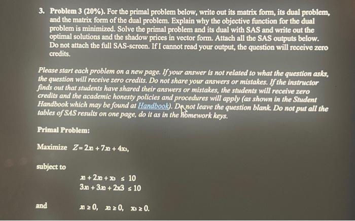 Solved 3. Problem 3(20%). For the primal problem below, | Chegg.com