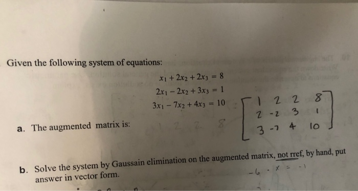 Solved Given the following system of equations: x1 + 2x2 + | Chegg.com