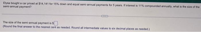 Solved Elysa bought a car priced at $14,141 for 15% down and | Chegg.com