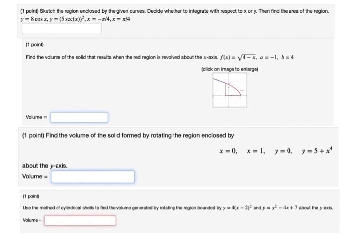 Solved (1 point) Sketch the region enclosed by the given | Chegg.com