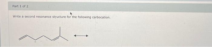Solved Write a second resonance structure for the following | Chegg.com