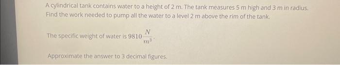 Solved A cylindrical tank contains water to a height of 2 m. | Chegg.com
