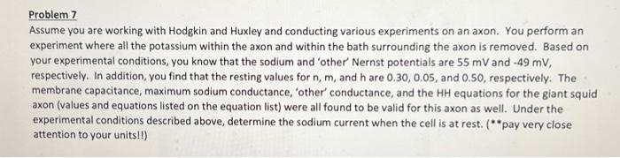 Solved Problem 7 Assume you are working with Hodgkin and | Chegg.com