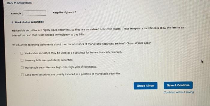 Solved Back to Assignment Attempts Keep the Highest/1 6. | Chegg.com