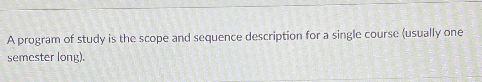 Solved A program of study is the scope and sequence | Chegg.com