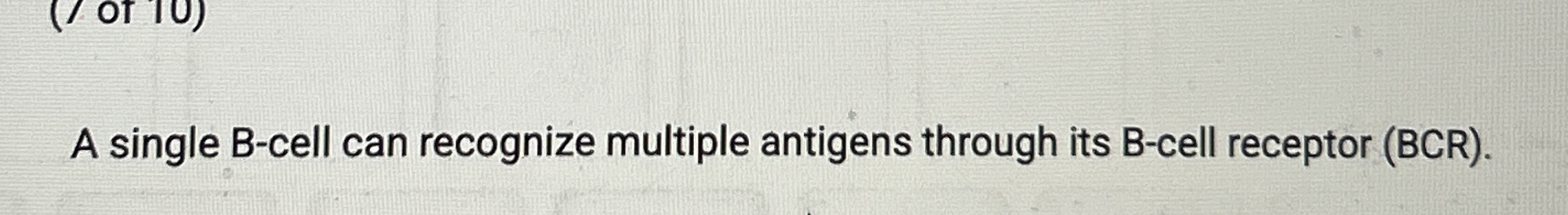 Solved A single B-cell can recognize multiple antigens | Chegg.com