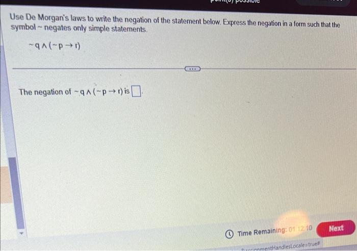 Solved Use De Morgan's laws to write the negation of the | Chegg.com