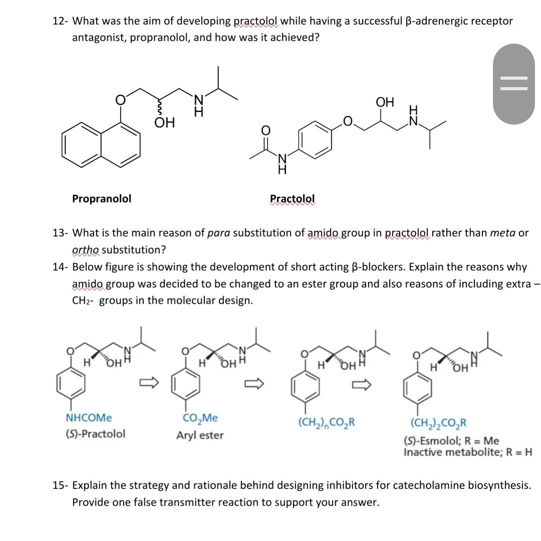 12- What was the aim of developing practolol while | Chegg.com