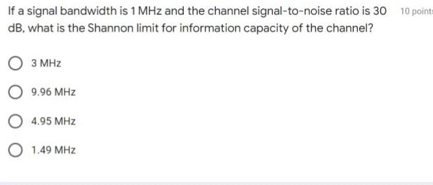 If a signal bandwidth is 1 MHz and the channel | Chegg.com