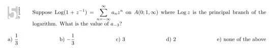 Solved is the principal branch of the Suppose Log(1 + :-) = | Chegg.com