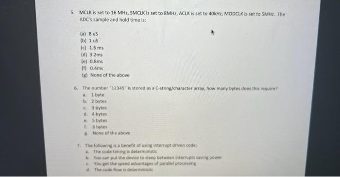 Solved 5. MCLK is set to 16MHz,SMCLK is set to 8MHz, ACUK is | Chegg.com