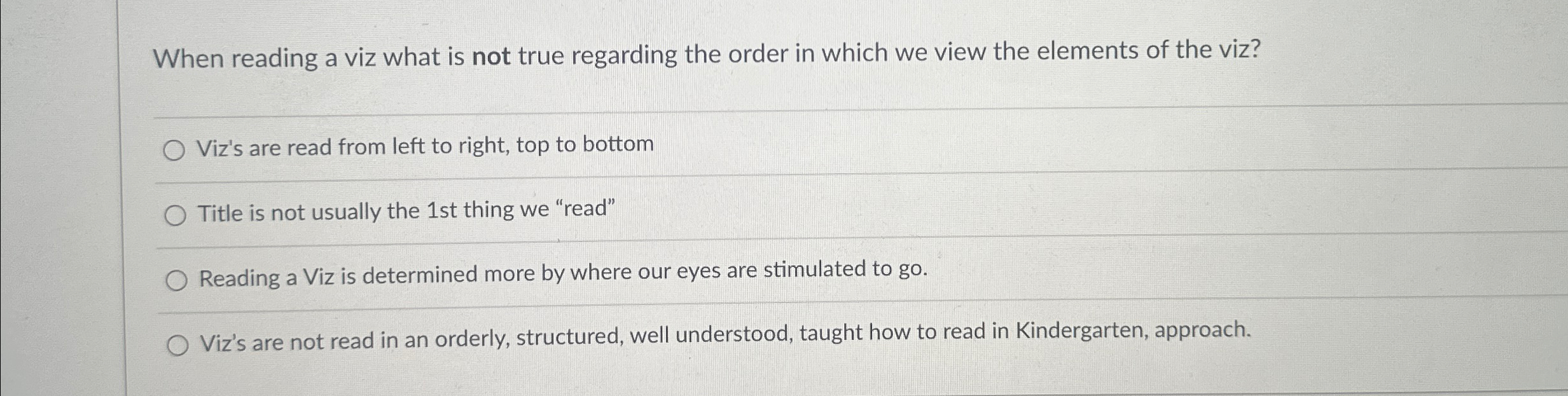 Solved When reading a viz what is not true regarding the | Chegg.com