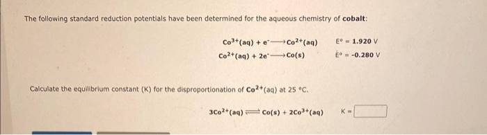 Solved The following standard reduction potentials have been | Chegg.com