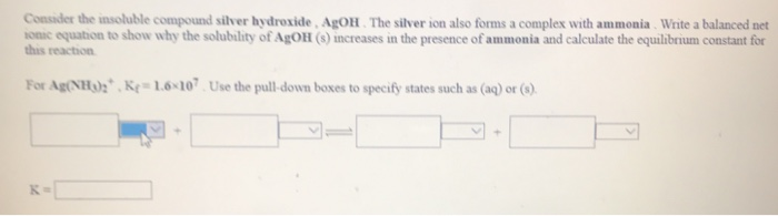 Solved Consider the insoluble compound silver hydroxide, | Chegg.com