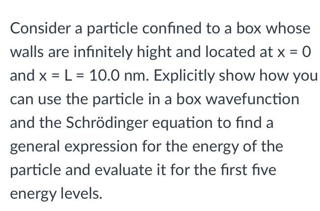 Solved Consider a particle confined to a box whose walls are | Chegg.com