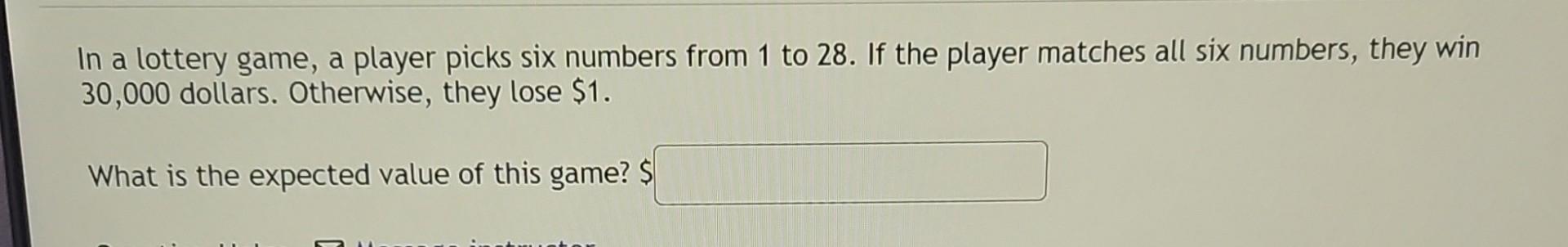 Solved In a lottery game, a player picks six numbers from 1 | Chegg.com