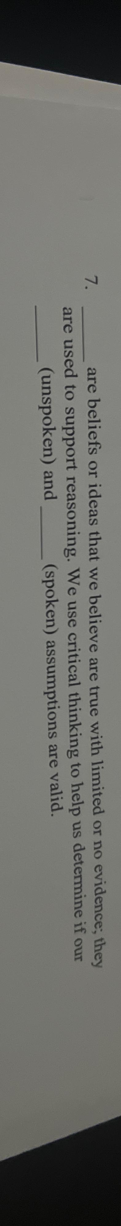 Solved are beliefs or ideas that we believe are true with | Chegg.com