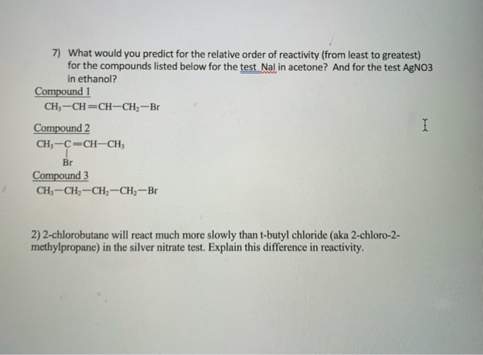 Solved 7) What would you predict for the relative order of | Chegg.com