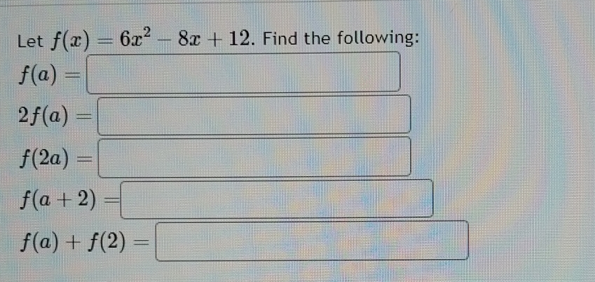 Solved Let f(x)=6x2-8x+12. ﻿Find the | Chegg.com