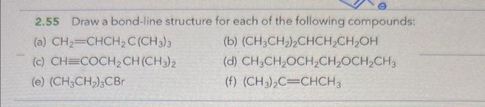 Solved 2.55 Draw a bond-line structure for each of the | Chegg.com