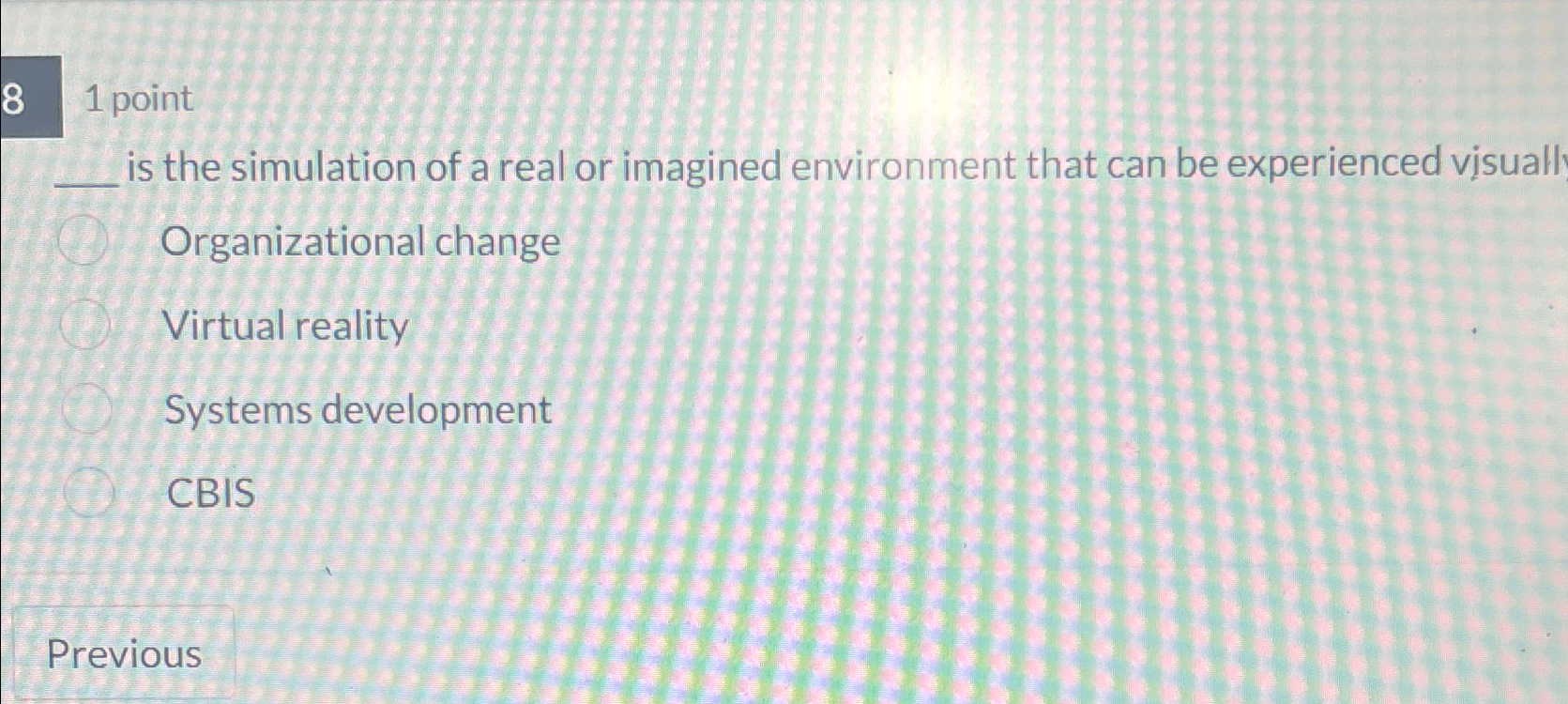 Solved 81 ﻿pointis the simulation of a real or imagined | Chegg.com