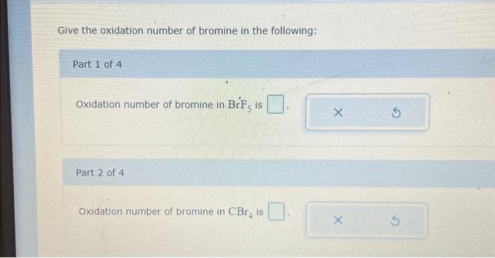 Solved Oxidation number of bromine in HBrO is Part 4 of 4 | Chegg.com