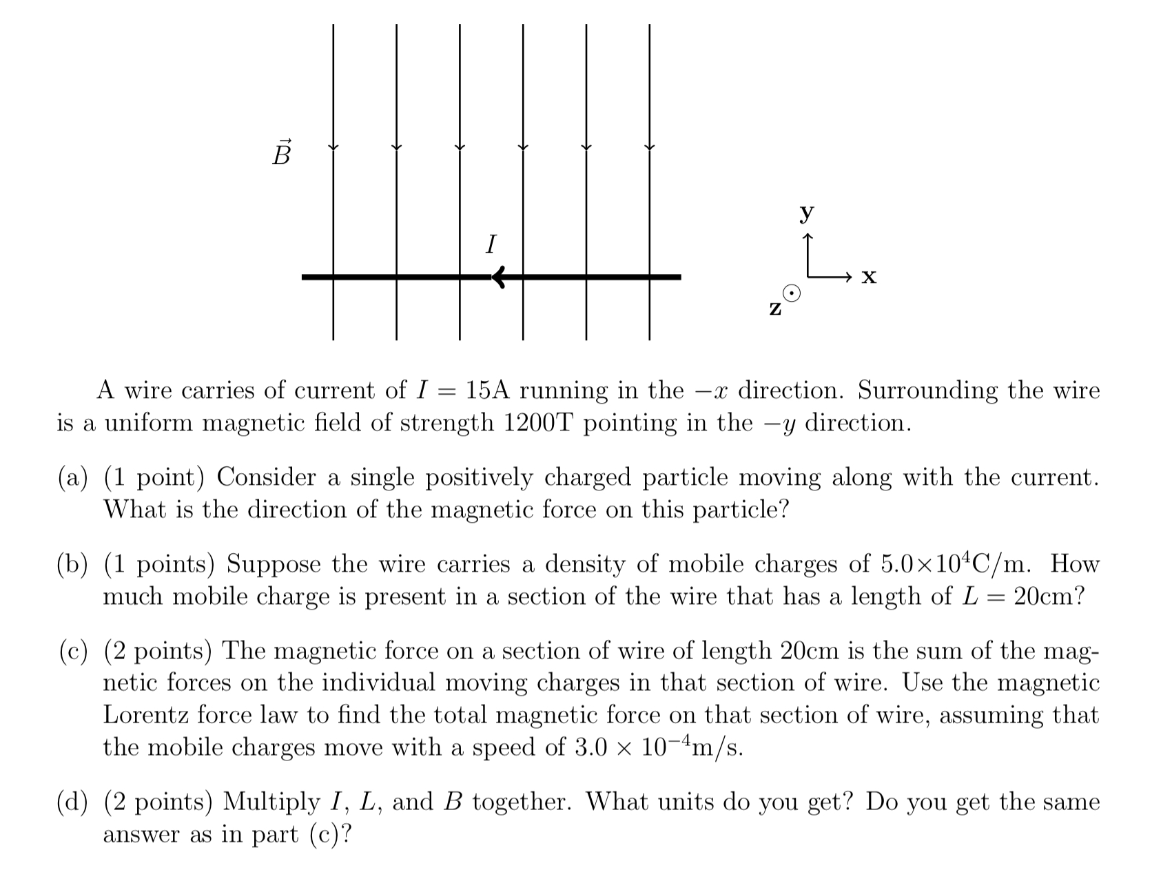 Solved A wire carries of current of \( ﻿I=15 \mathrm{~A} \) | Chegg.com