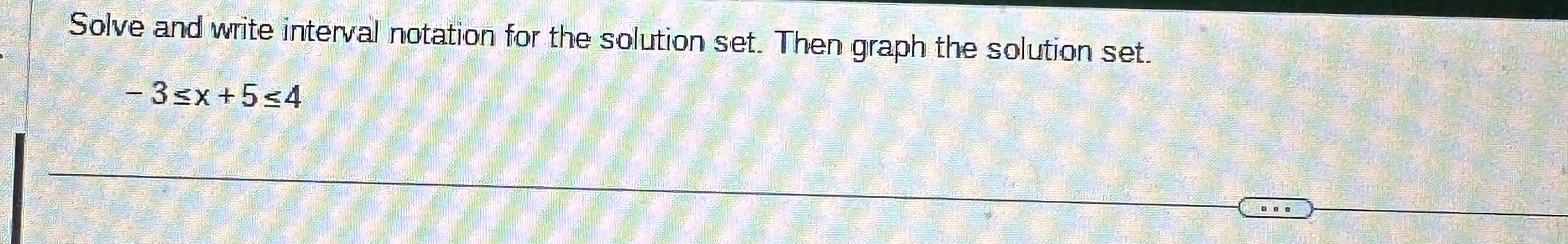 Solve and write interval notation for the solution | Chegg.com