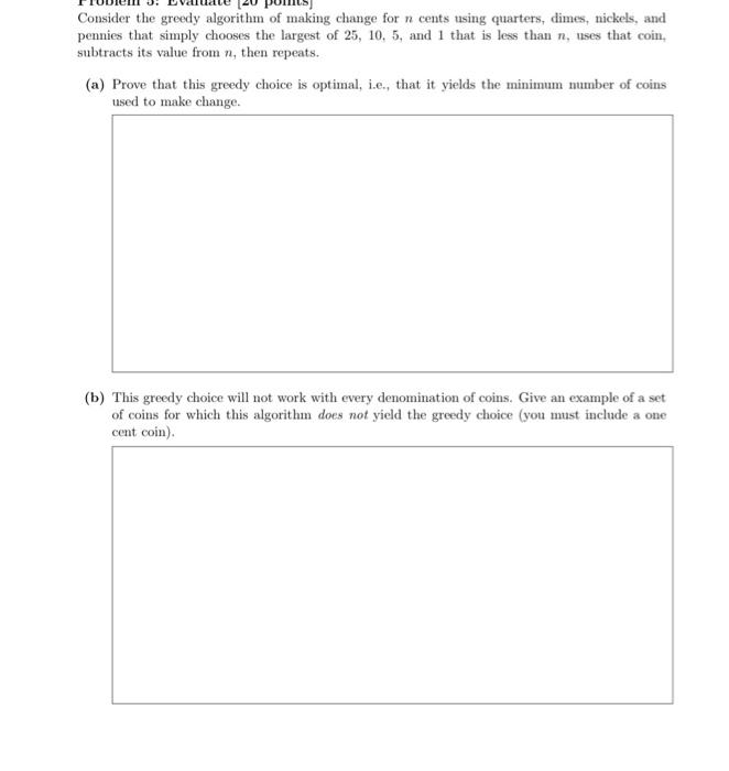 Solved Consider the greedy algorithm of making change for n | Chegg.com