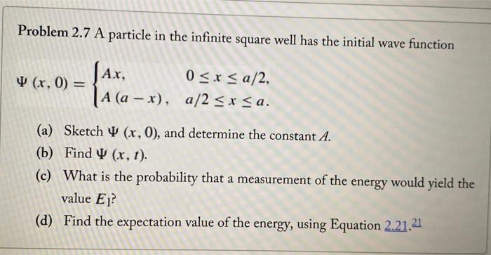 Solved Problem 2.7 A particle in the infinite square well | Chegg.com