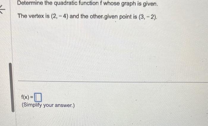 Solved Determine the quadratic function f whose graph is | Chegg.com