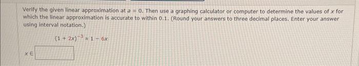 Solved Verify the given linear approximation at a=0. Then | Chegg.com