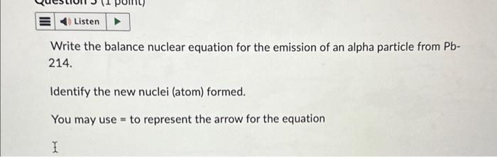 Solved Write the balance nuclear equation for the emission | Chegg.com