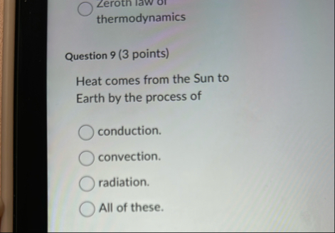 Solved thermodynamicsQuestion 9 (3 ﻿points)Heat comes from | Chegg.com