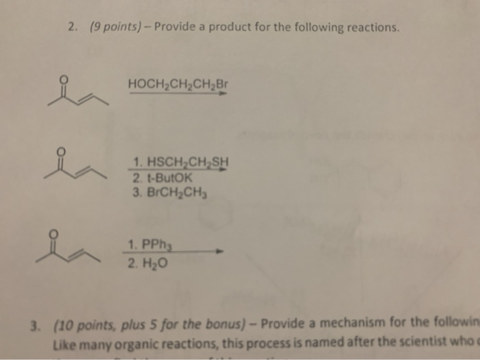 Solved 2. (9 points) - Provide a product for the following | Chegg.com