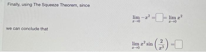 Solved Using The Squeeze Theorem to evaluate a limit. The | Chegg.com