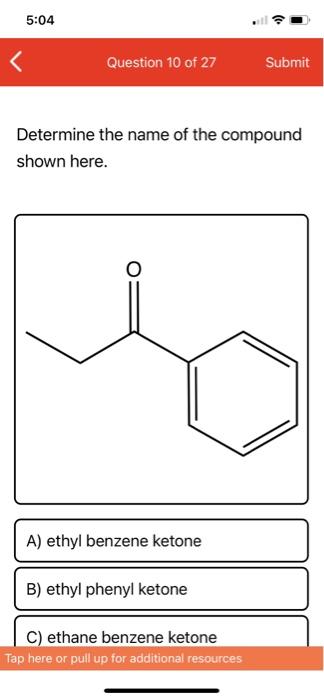Solved 5:04 Question 10 of 27 Submit Determine the name of | Chegg.com